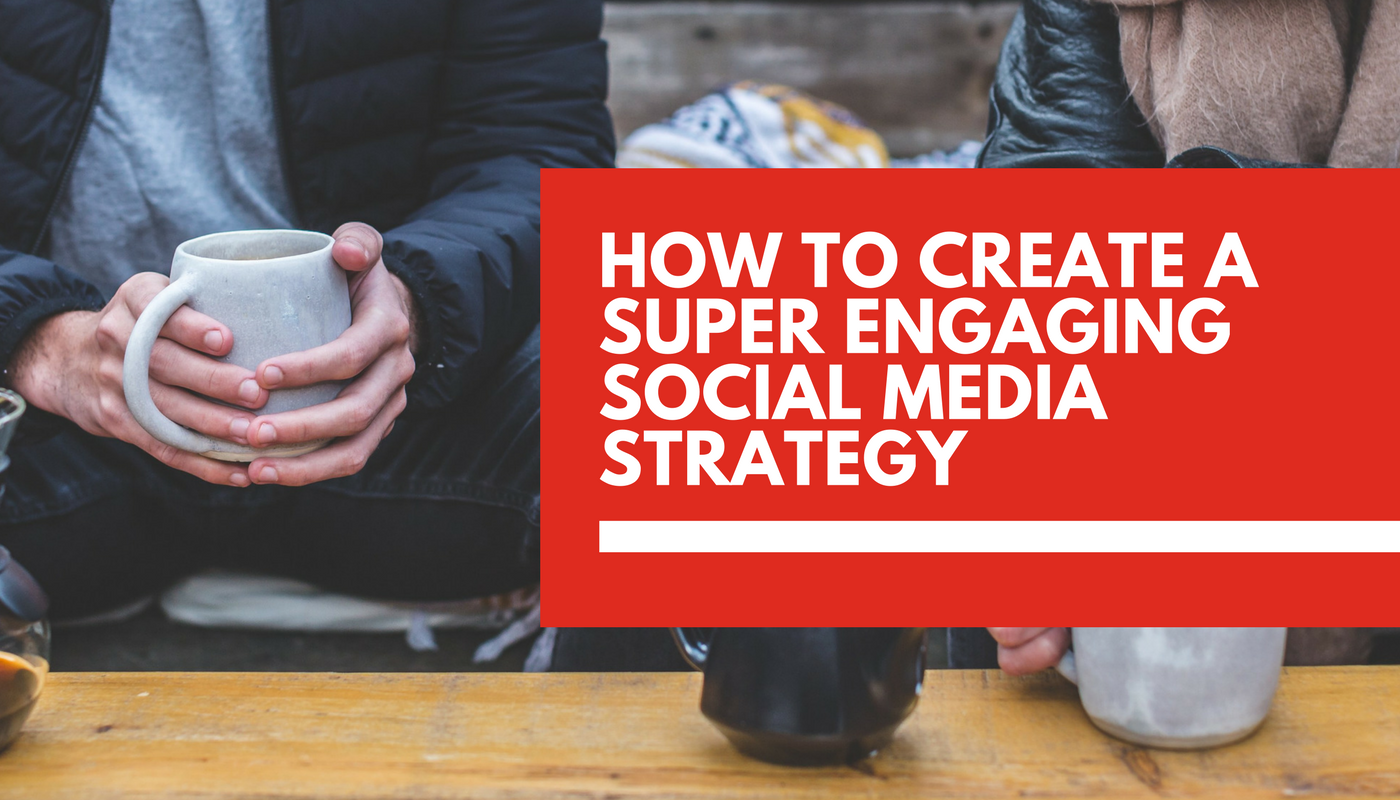 How to create a super engaging 👀 social media strategy to boost ...
