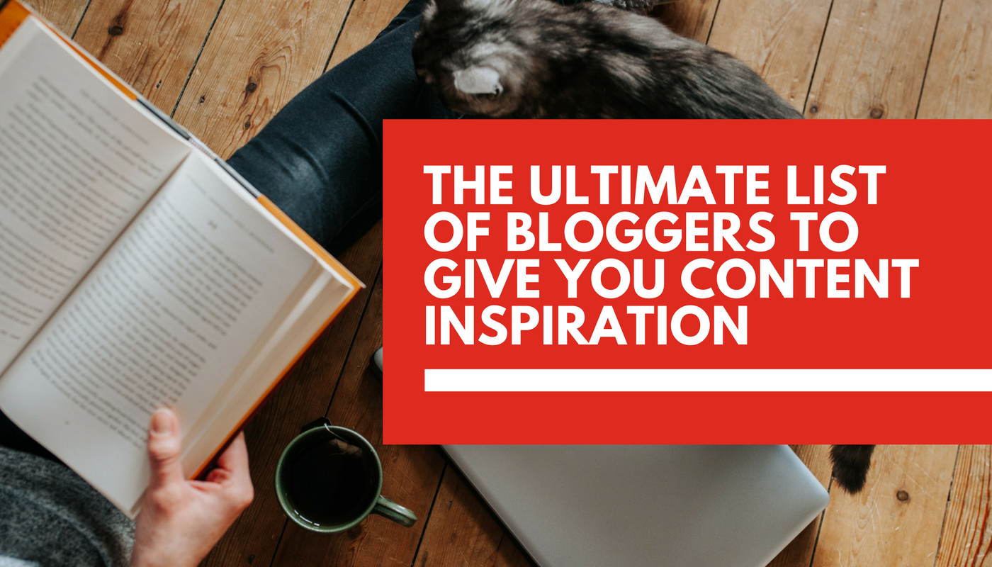 The ultimate list of blogs to give you content inspiration