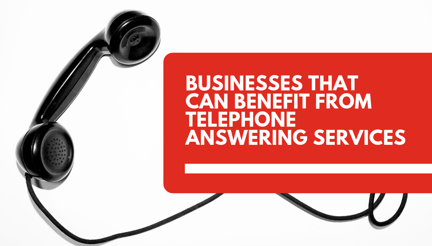 Businesses That Can Benefit From Telephone Answering Services - Muffin ...